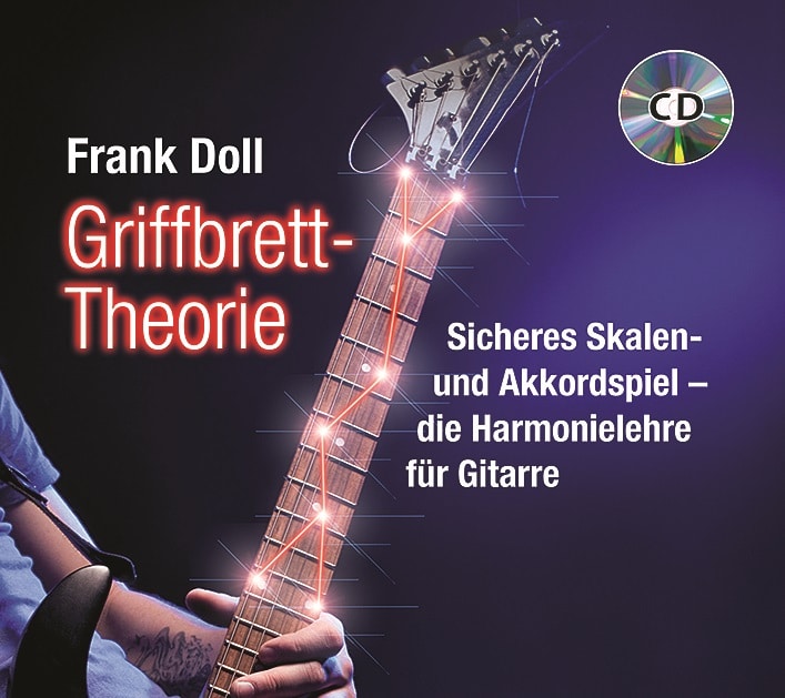 Für Griffbrett-Theoretiker – die Gitarrenbücher von Frank Doll im ...